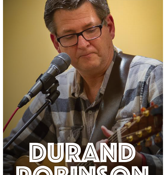 Durand Robinson – Singer/Songwriter